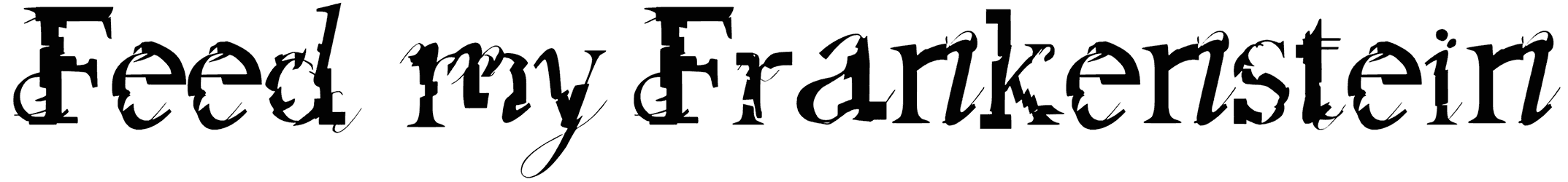 Feed my Frankenstein Font Free Download | Resource Boy